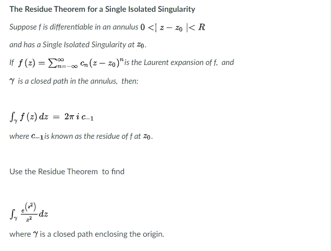 Solved The Residue Theorem for a Single Isolated Singularity | Chegg.com