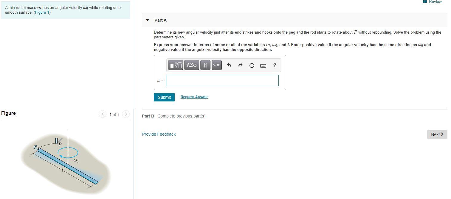 Solved A Review A thin rod of mass m has an angular velocity | Chegg.com