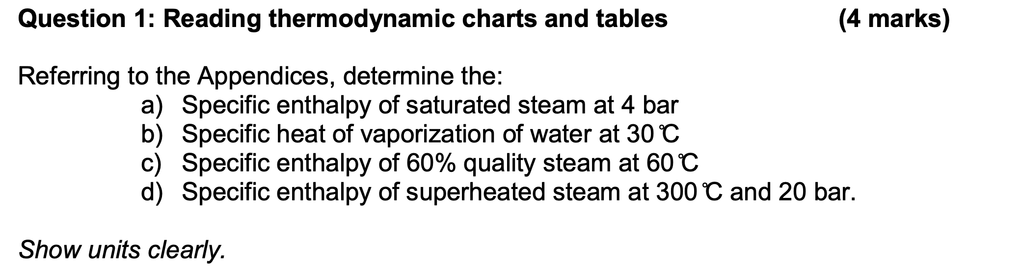 Solved Question 1: Reading thermodynamic charts and tables | Chegg.com