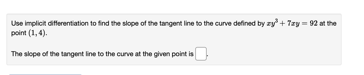Solved Use implicit differentiation to find the slope of the | Chegg.com