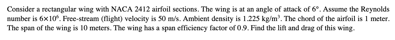 Solved Consider a rectangular wing with NACA 2412 airfoil | Chegg.com