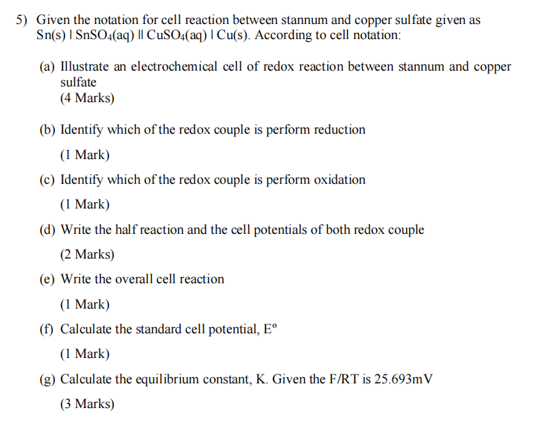 Solved Given the notation for cell reaction between stannum | Chegg.com