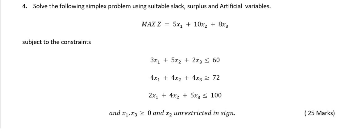 Solved 4. Solve the following simplex problem using suitable | Chegg.com