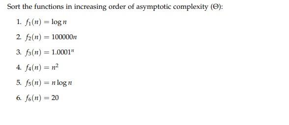 Sort the functions in increasing order of asymptotic | Chegg.com
