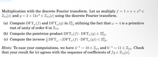 Solved Multiplication with the discrete Fourier transform. | Chegg.com
