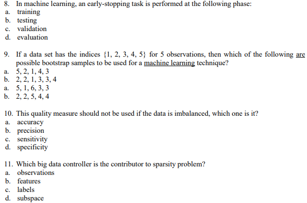 Solved 8. In machine learning, an early-stopping task is | Chegg.com
