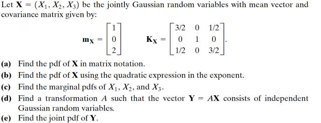 Solved Let X = (X1, X2, X3) be the jointly Gaussian random | Chegg.com