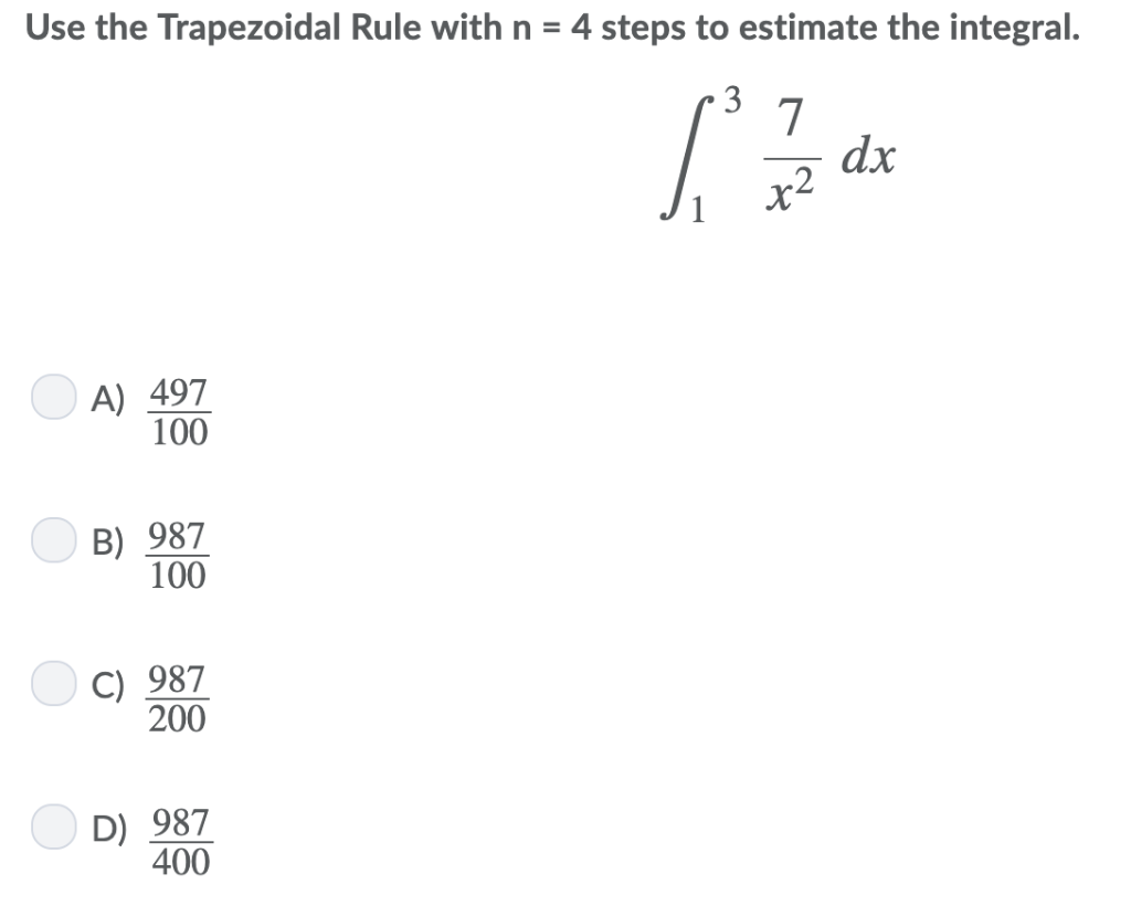 Solved Use the Trapezoidal Rule with n = 4 steps to estimate | Chegg.com
