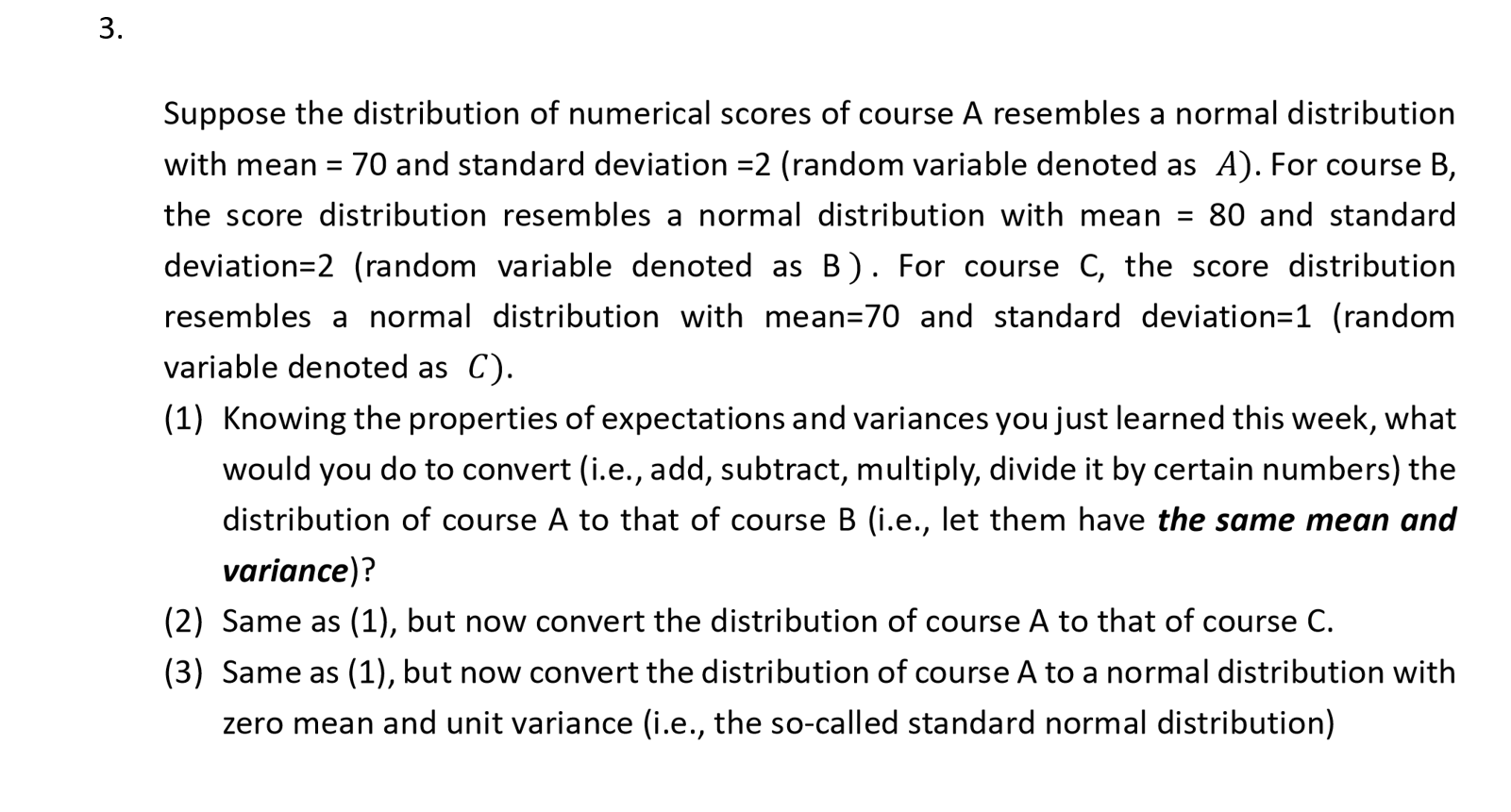 Solved 3 Suppose The Distribution Of Numerical Scores Of