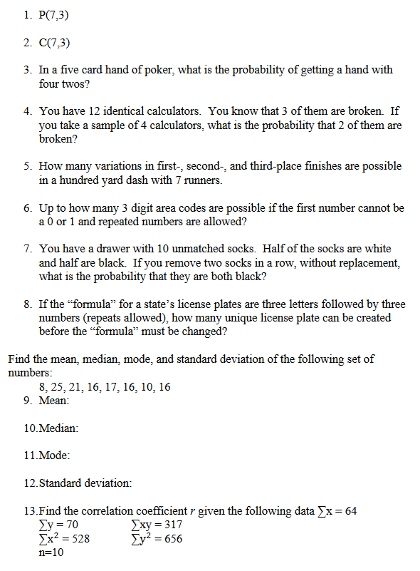 Solved 1. P(7,3) 2. C(7,3) 3. In a five card hand of poker, | Chegg.com