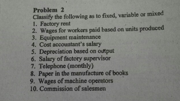 Solved Problem 2 Classify the following as to fixed, | Chegg.com
