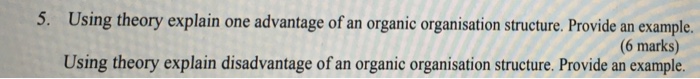 Solved 5. Using theory explain one advantage of an organic | Chegg.com