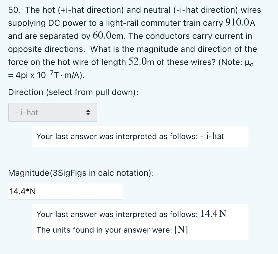 Solved 50. The hot (+i-hat direction) and neutral (-i-hat | Chegg.com