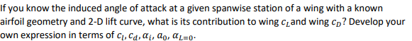 Solved If you know the induced angle of attack at a given | Chegg.com
