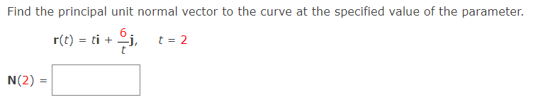 Solved Find the principal unit normal vector to the curve at | Chegg.com
