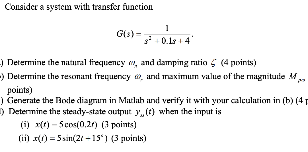 Solved Consider a system with transfer function *need help | Chegg.com