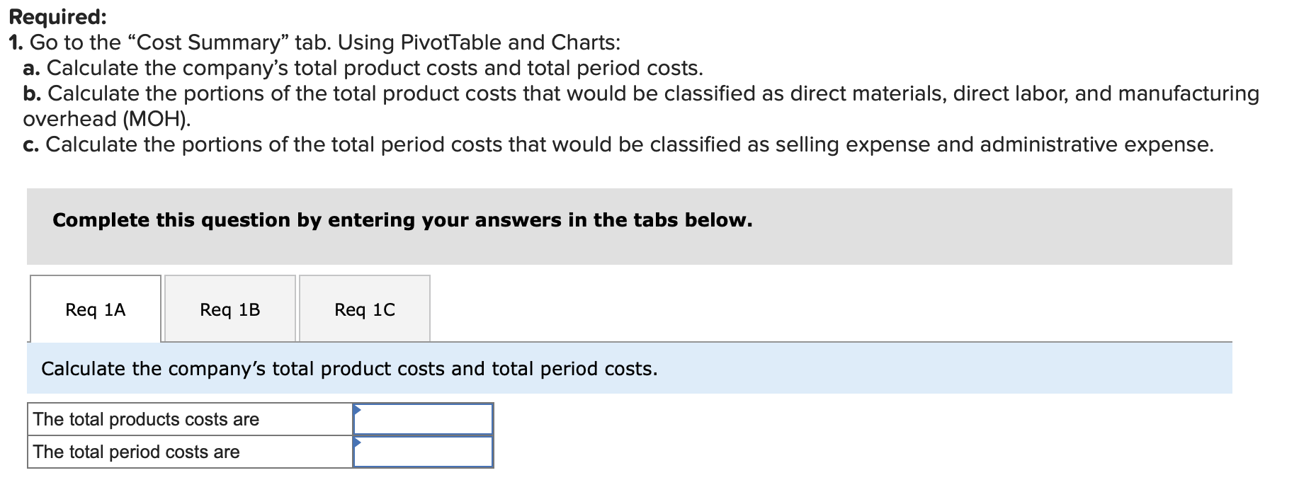 Solved Required: 1. Go to the "Cost Summary" tab. Using | Chegg.com