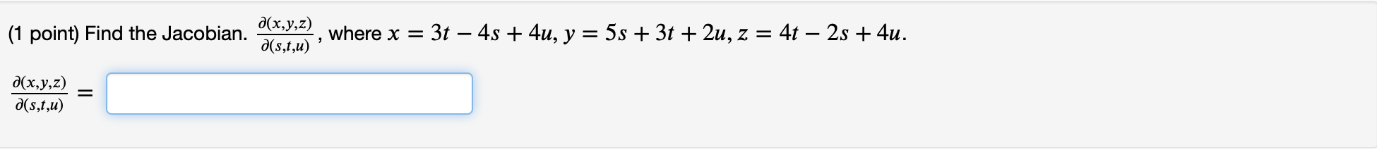 Solved (1 point) Use the change of variables s = xy, t = xy2 | Chegg.com