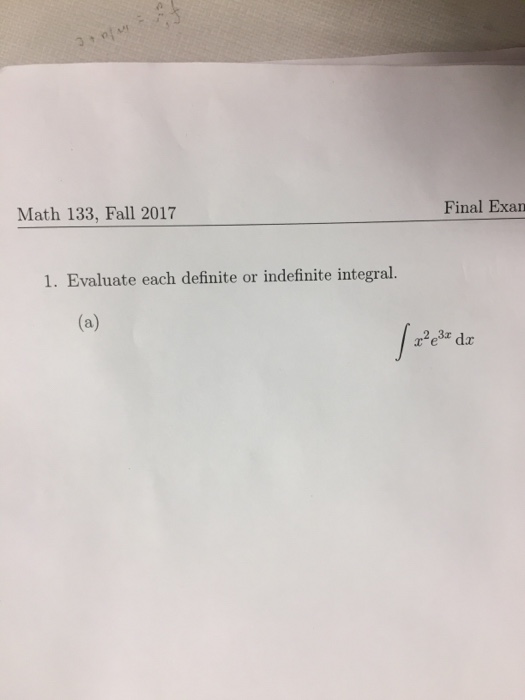 Solved Math 133 Fall 2017 Final Exan 1 Evaluate Each 