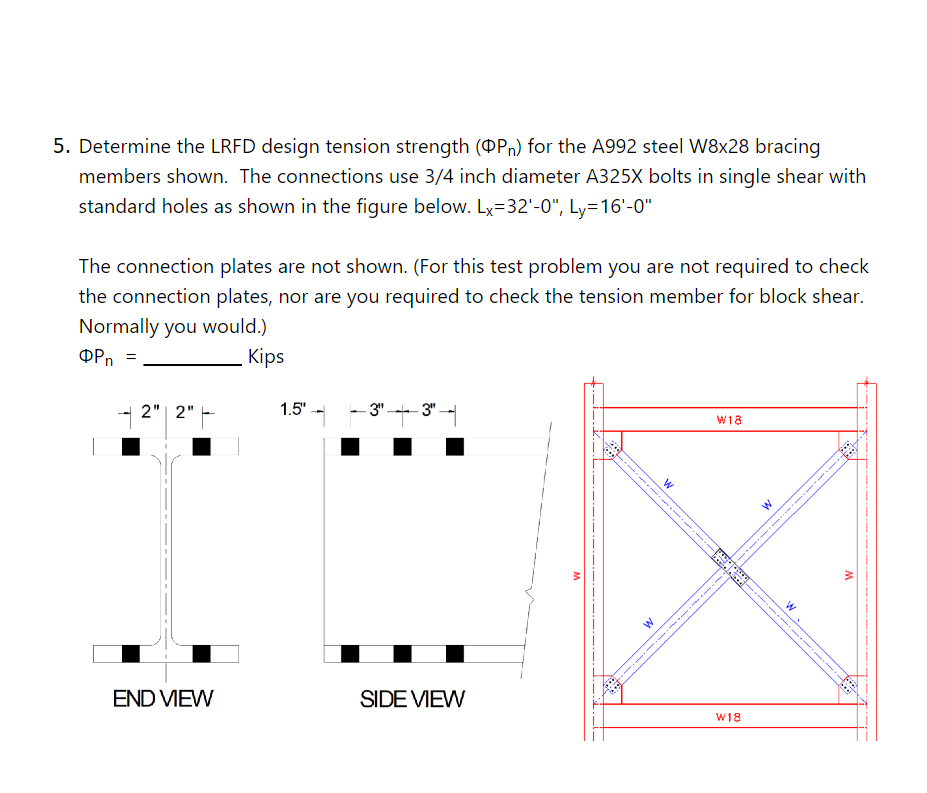Solved 5. Determine the LRFD design tension strength (ΦPn) | Chegg.com