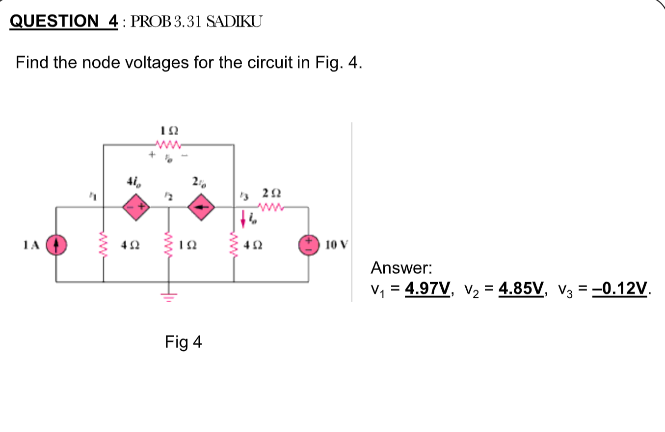 Solved QUESTION 4: PROB 3.31 SADIKU Find the node voltages | Chegg.com