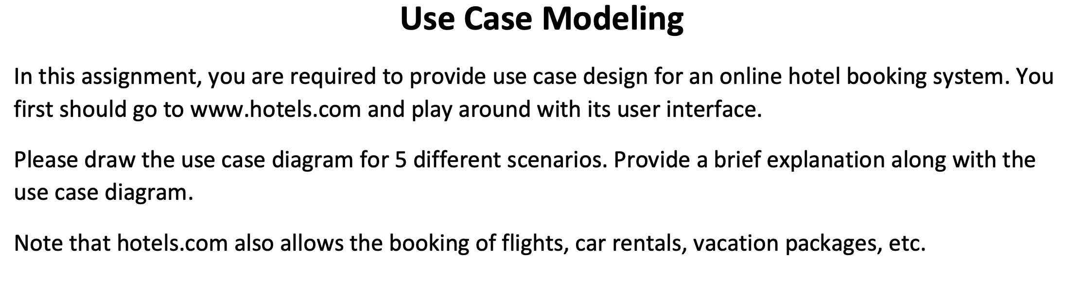 Solved Use Case Modeling In this assignment, you are | Chegg.com