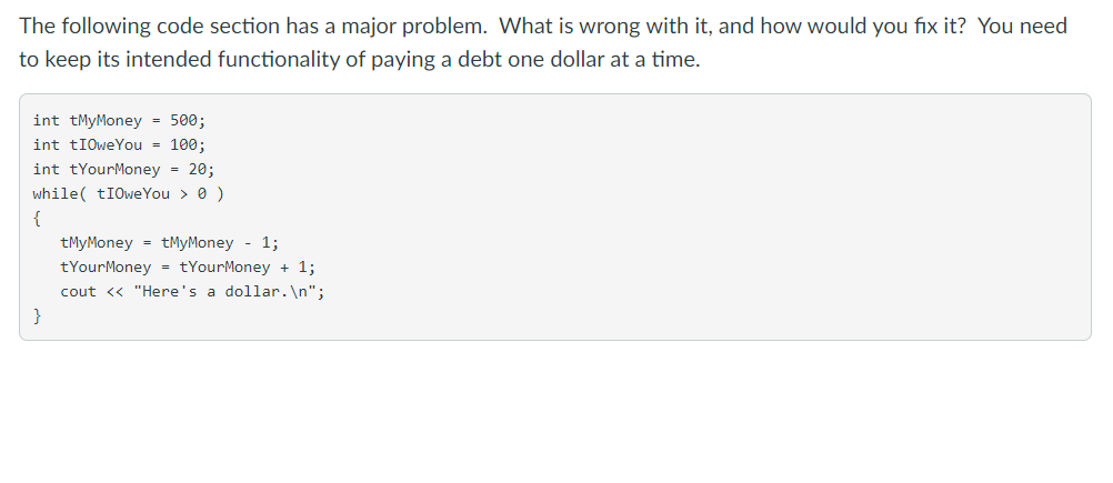 Solved The following code section has a major problem. What | Chegg.com