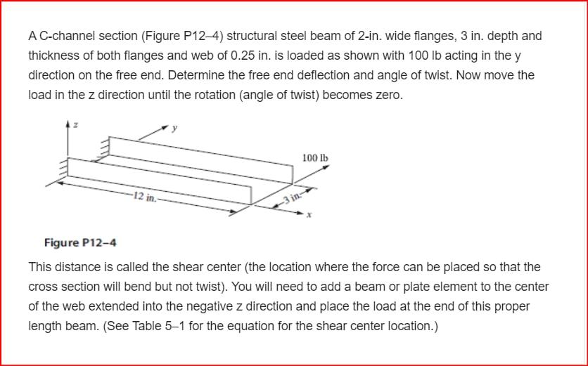 A C-channel section (Figure P12-4) structural steel | Chegg.com