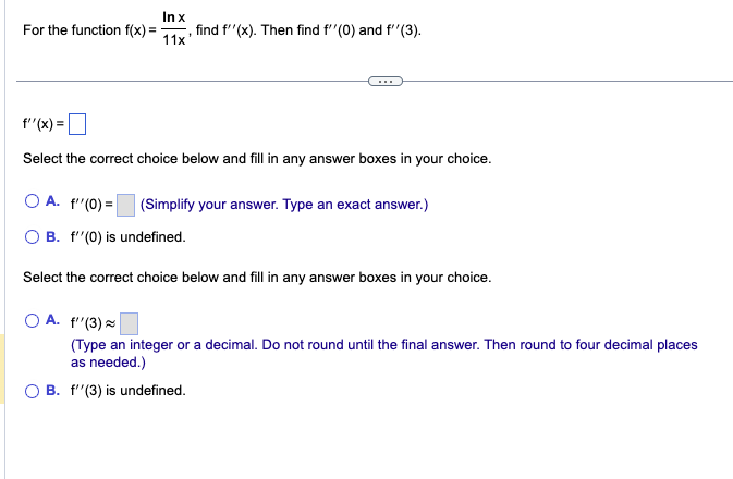 Solved For the function f(x)=11xlnx, find f′′(x). Then find | Chegg.com