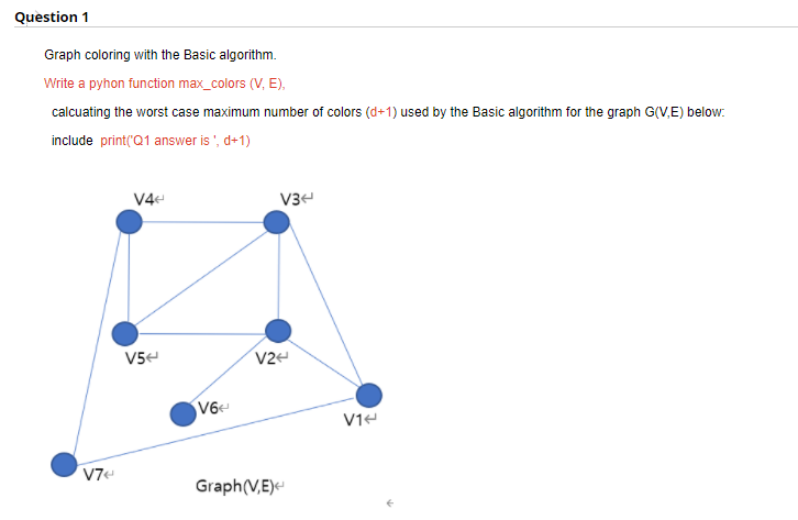 You may use the python code below for the Basic | Chegg.com