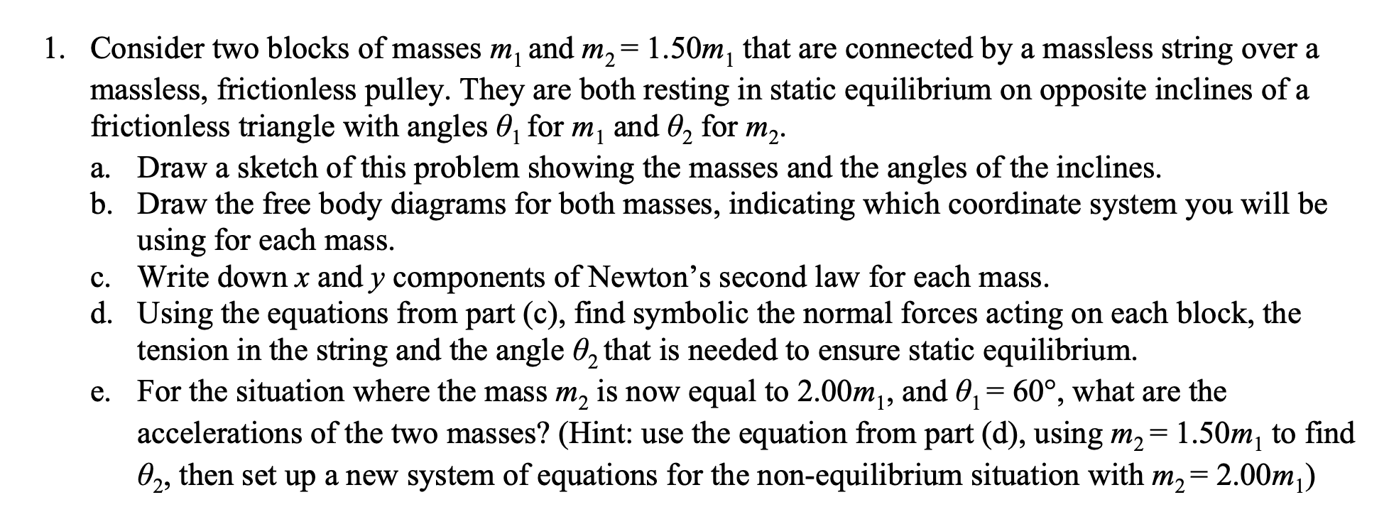 Solved Consider two blocks of masses m1 and m2=1.50m1 that | Chegg.com