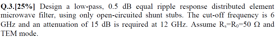 Solved Q.3.[25%] Design a low-pass, 0.5 dB equal ripple | Chegg.com