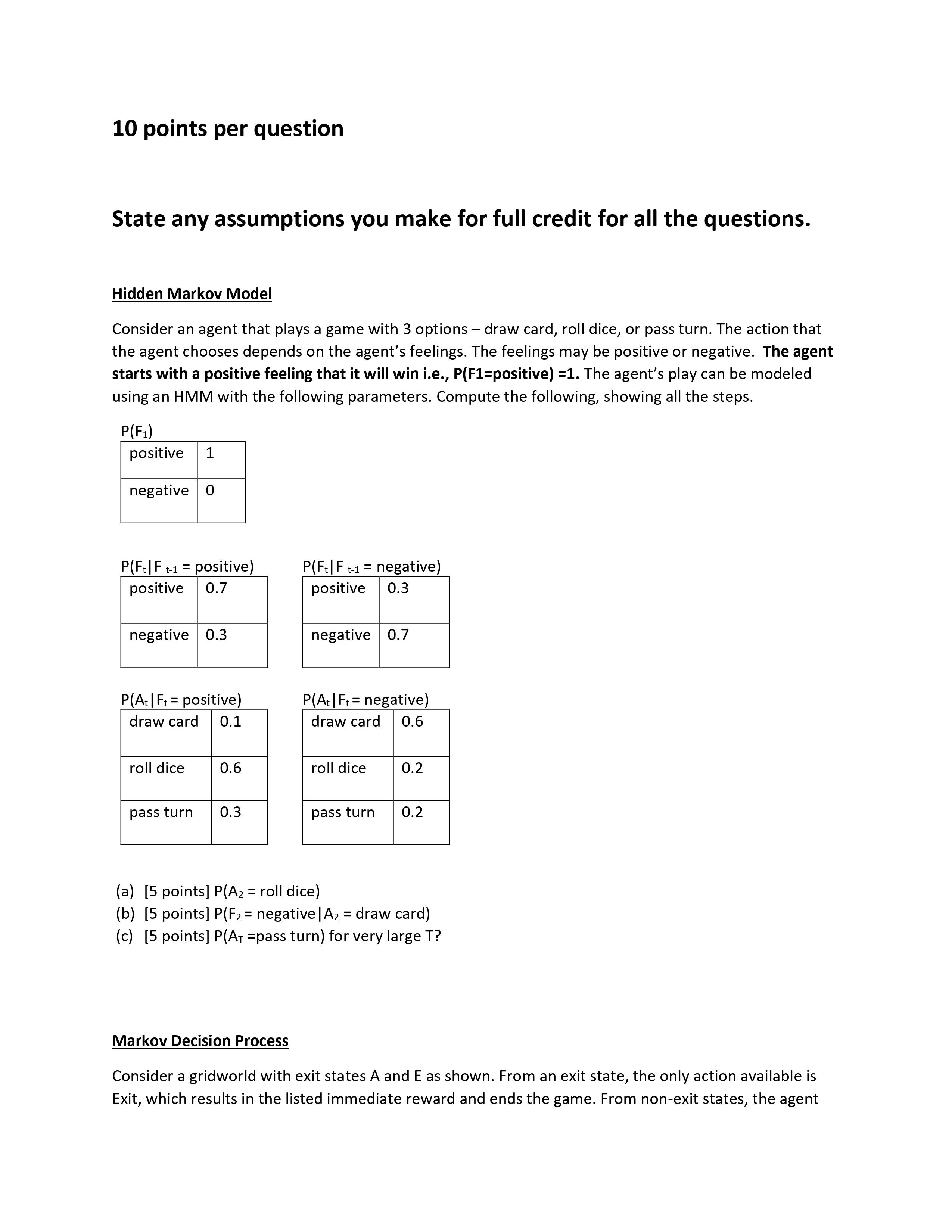 [Solved]: State any assumptions you make for full credit fo