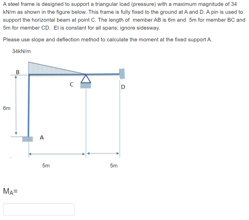 Solved A steel frame is designed to support a triangular | Chegg.com