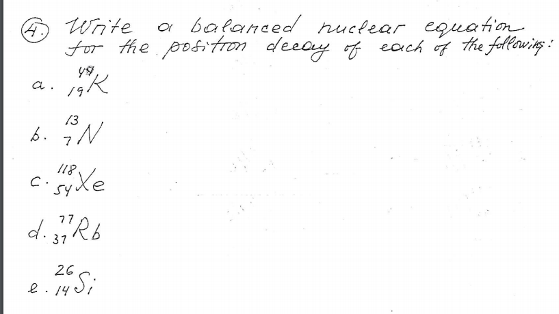 Solved 49 6. Write a balanced nuclear equation for the | Chegg.com