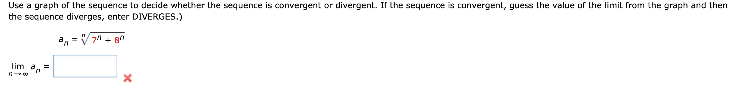 Solved Use a graph of the sequence to decide whether the | Chegg.com