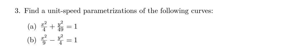 Solved 3. Find a unit-speed parametrizations of the | Chegg.com