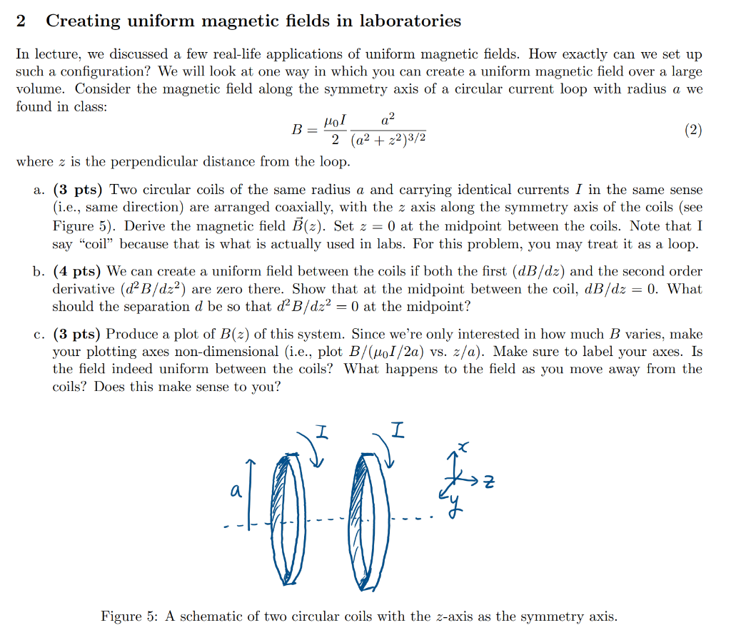 Solved 2 Creating uniform magnetic fields in laboratories In | Chegg.com