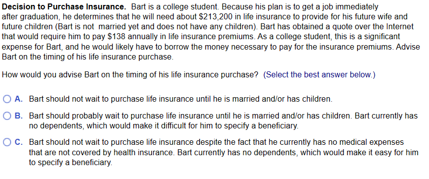 Solved Decision to Purchase Insurance. Bart is a college | Chegg.com