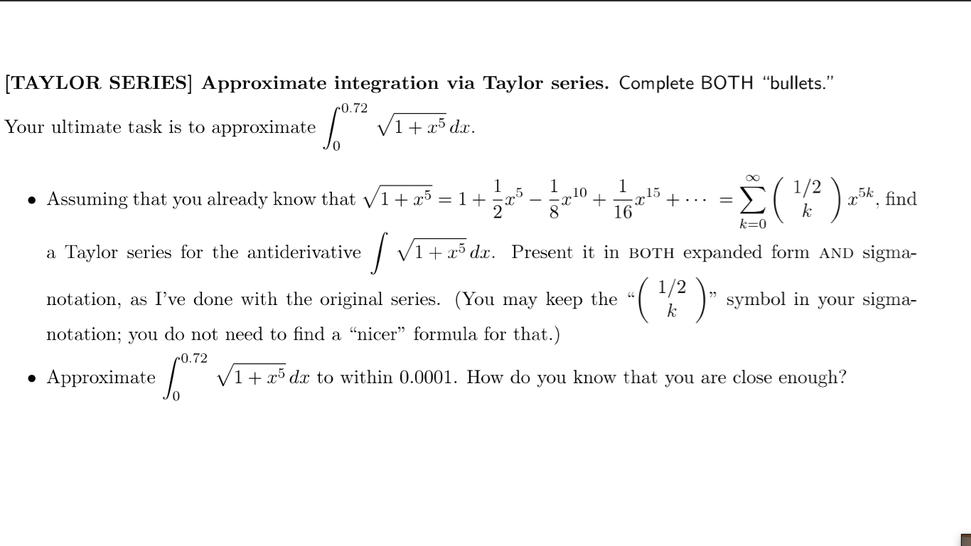 Solved [TAYLOR SERIES] Approximate integration via Taylor | Chegg.com