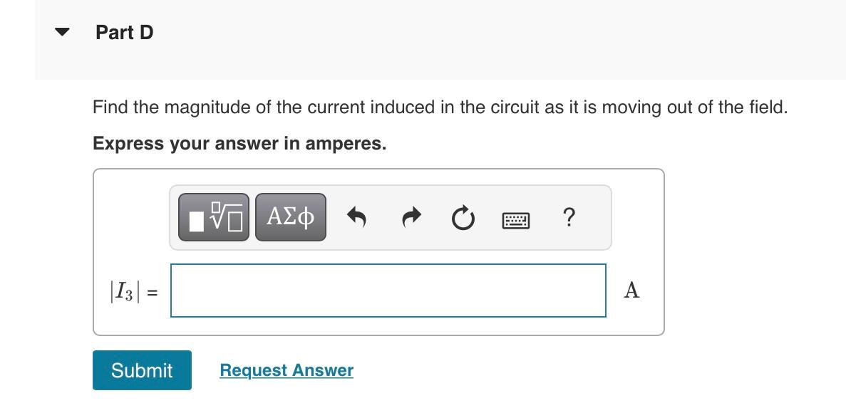 Solved A rectangular circuit is moved at a constant velocity | Chegg.com