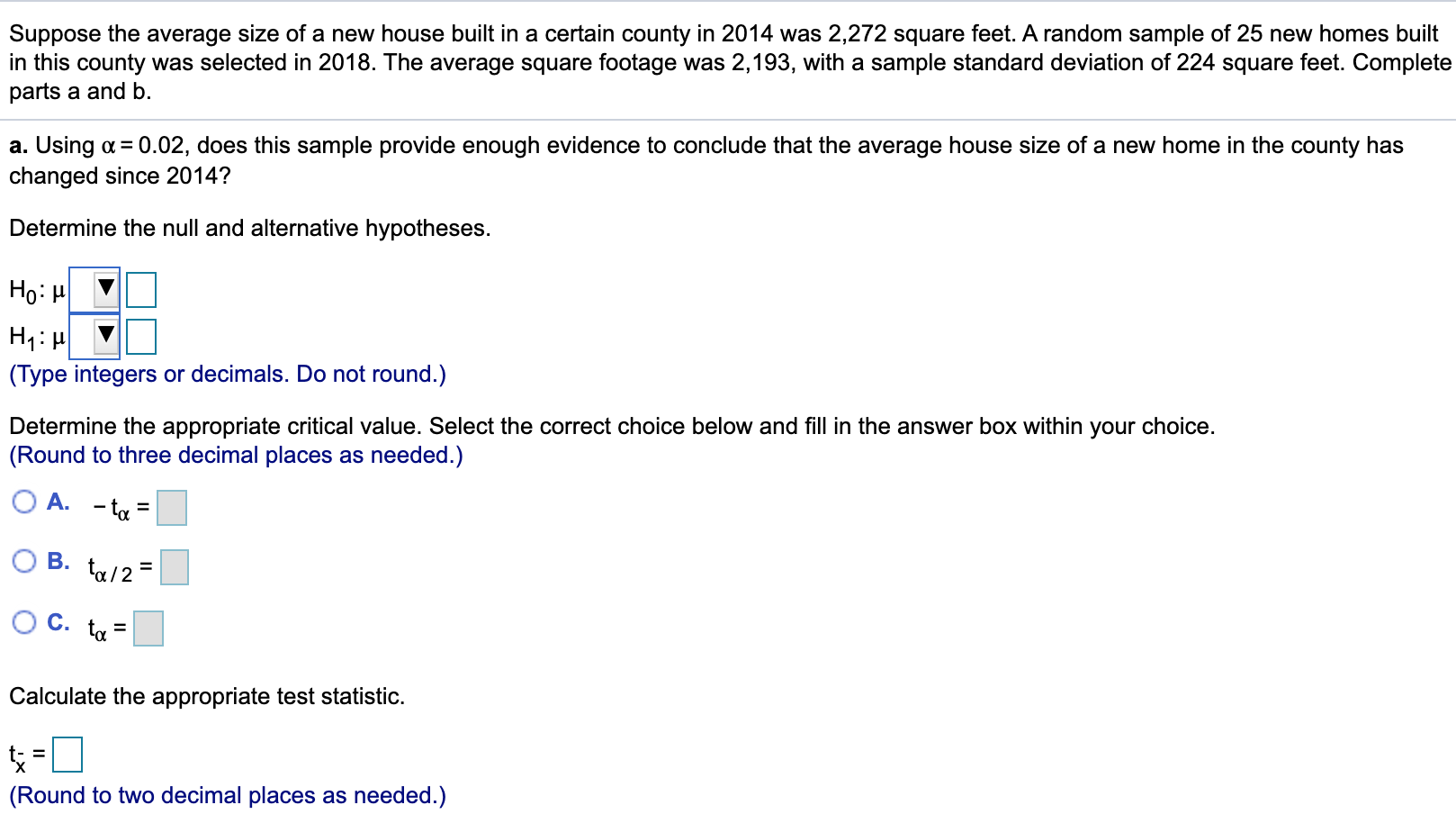 Solved Suppose the average size of a new house built in a | Chegg.com