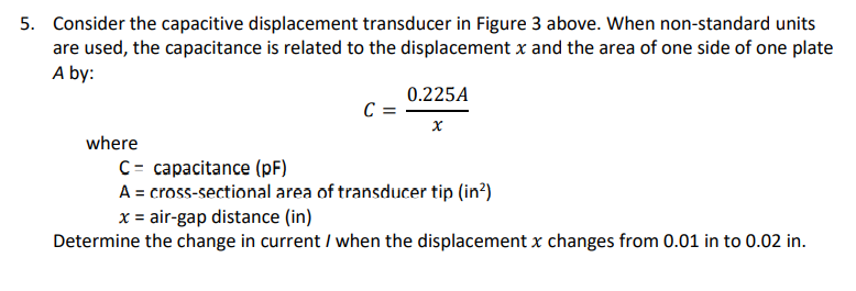 Solved 5. Consider the capacitive displacement transducer in | Chegg.com