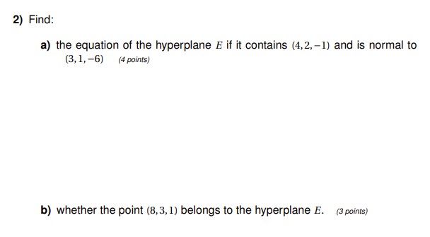 Solved Find:a) ﻿the equation of the hyperplane E ﻿if it | Chegg.com
