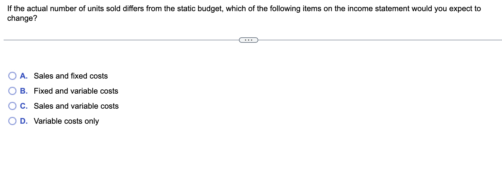 Solved If the actual number of units sold differs from the | Chegg.com