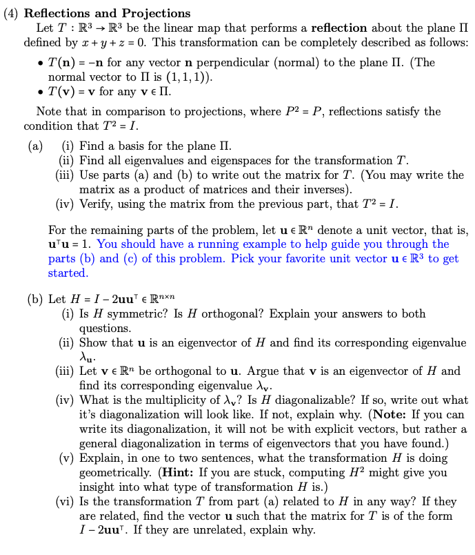 Solved Reflections and Projections Let T:R3→R3 be the linear | Chegg.com