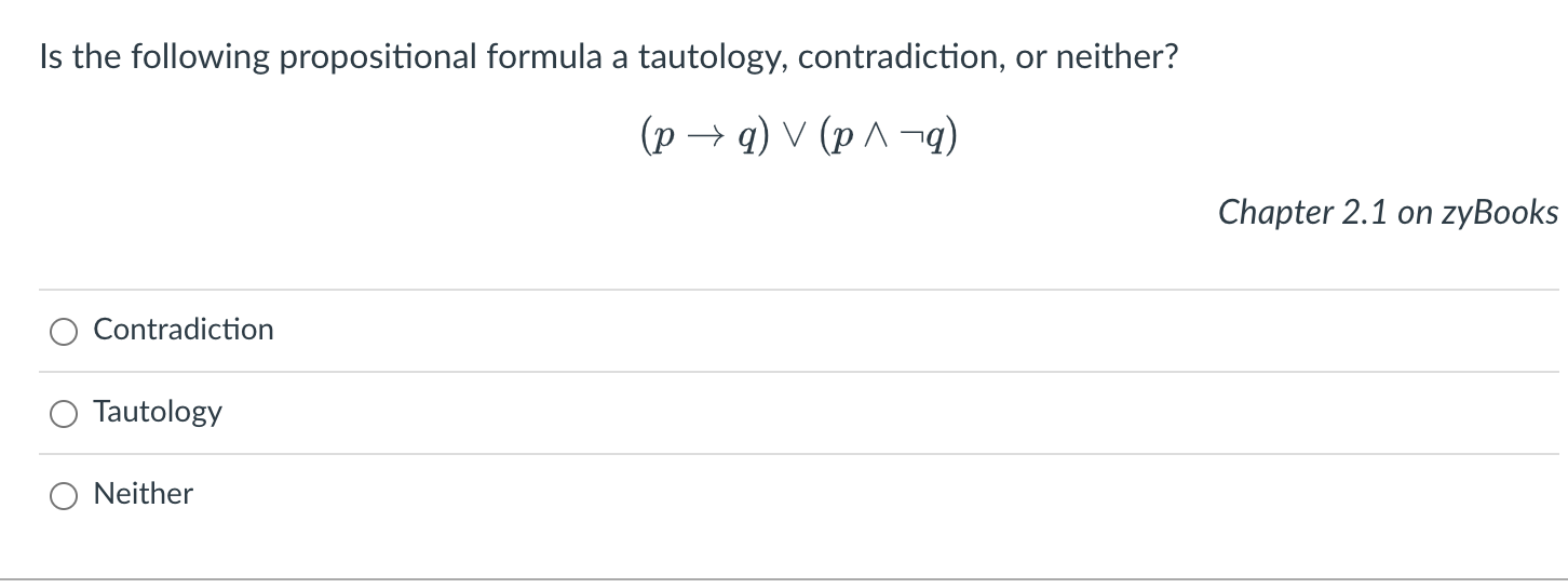Solved Is the following propositional formula a tautology, | Chegg.com