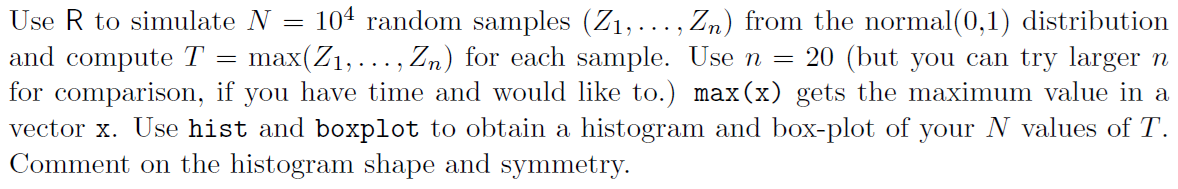 Use R To Simulate N 104 Random Samples Z1 