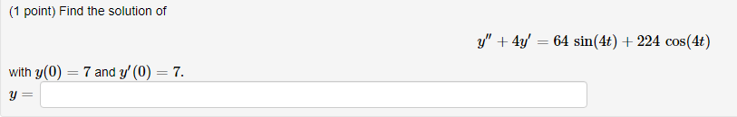 Solved (1 point) Find the solution of | Chegg.com