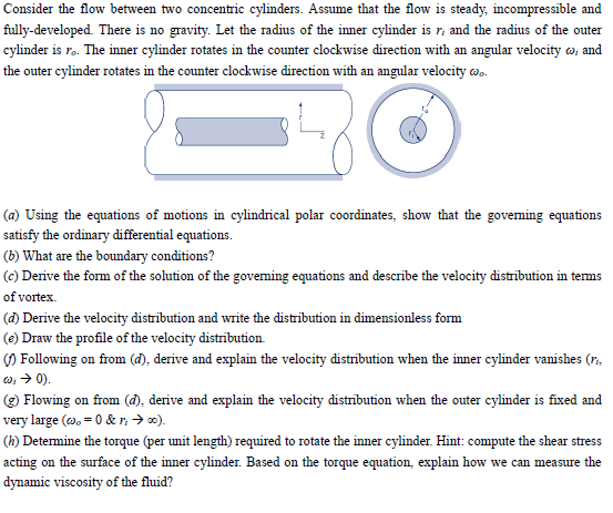 Solved Consider the flow between two concentric cylinders. | Chegg.com Solved Consider the flow between two concentric cylinders. | Chegg.com